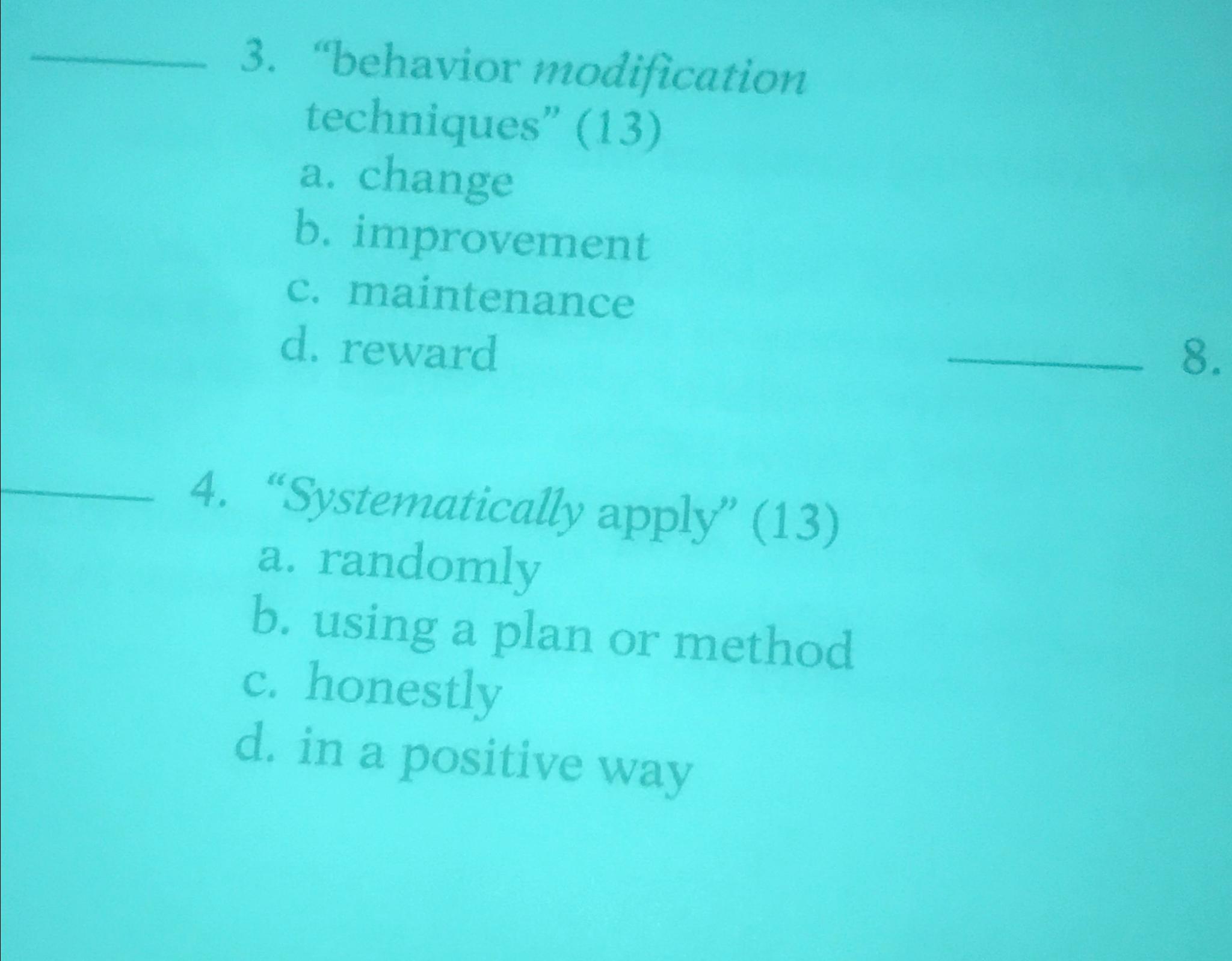 Solved "behavior modification techniques" (13)a. ﻿changeb. | Chegg.com