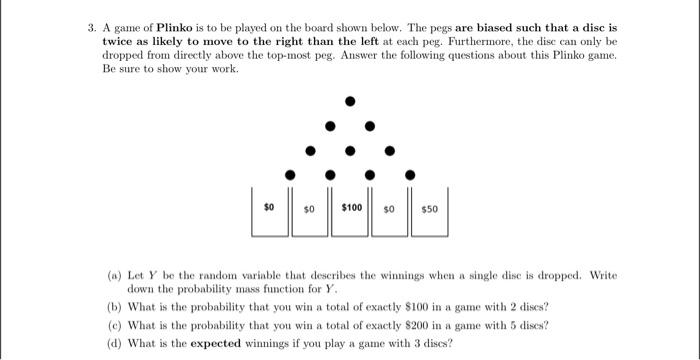 Solved 3. A game of Plinko is to be played on the board | Chegg.com