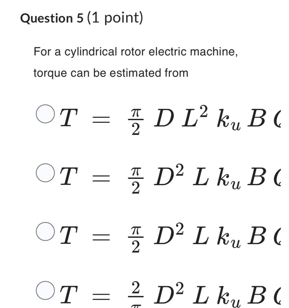 Solved Question 5 (1 ﻿point)For a cylindrical rotor electric | Chegg.com