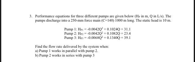 Solved 3. Performance equations for three different pumps | Chegg.com