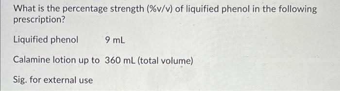Solved What is the percentage strength (%v/v) of liquified | Chegg.com