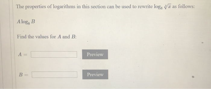 Solved The properties of logarithms in this section can be | Chegg.com