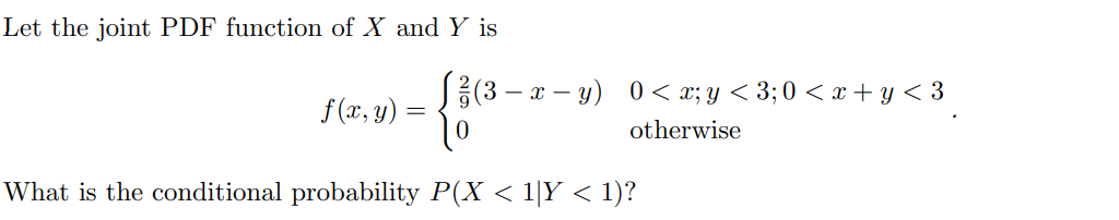 Solved Let the joint PDF function of X and Y ﻿isP(X