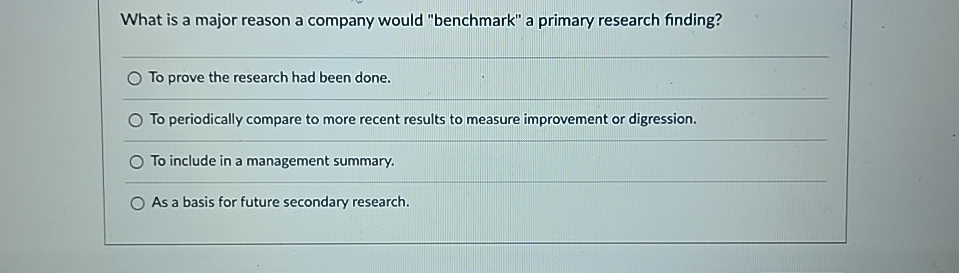 Solved What is a major reason a company would "benchmark" a | Chegg.com