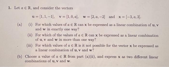 Solved 1. Let a ER, and consider the vectors u = [1,1,-1], v | Chegg.com