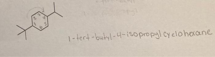 Solved I-tert-butyl-4-isopropyl cyclohexane | Chegg.com