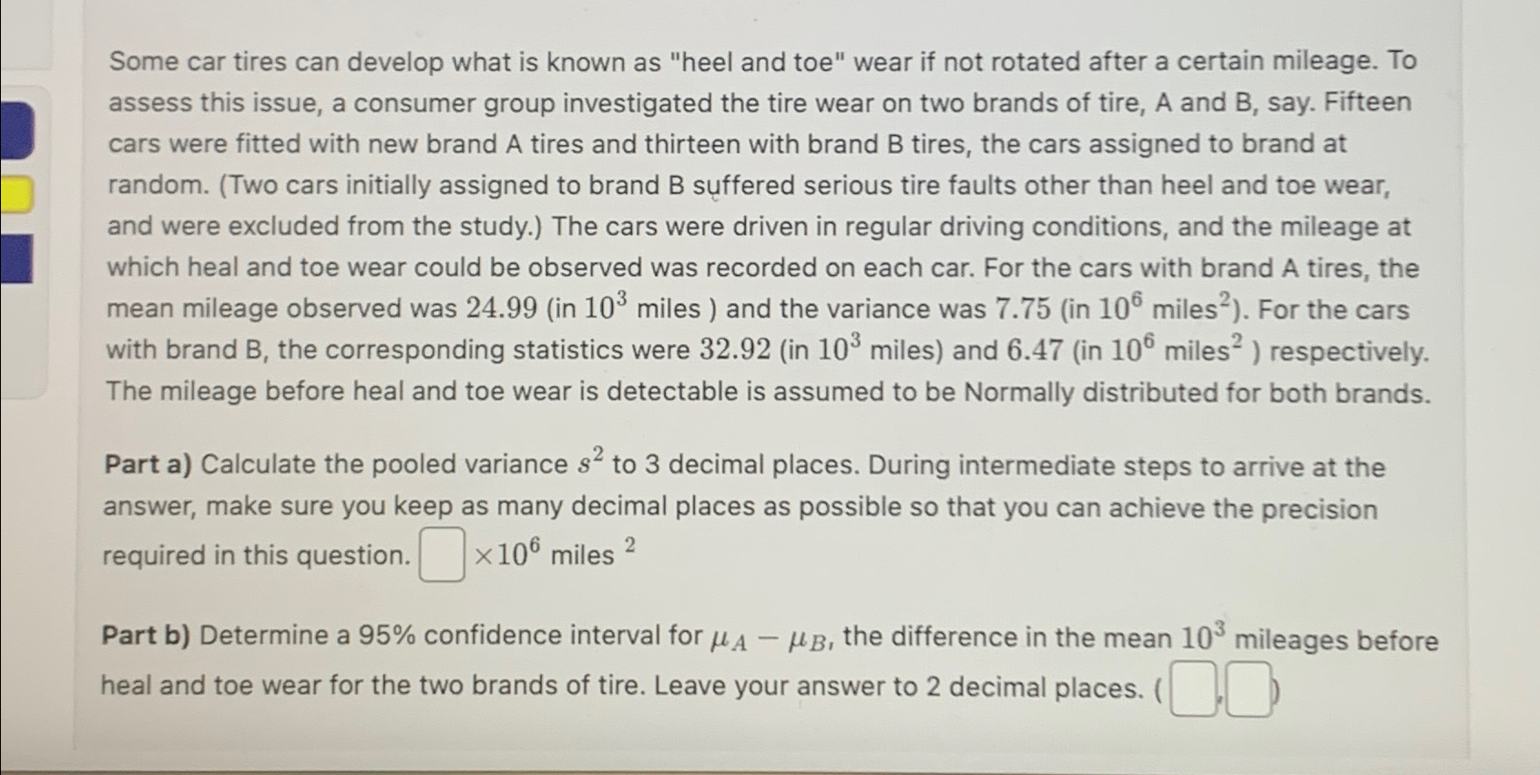Solved Some car tires can develop what is known as "heel and | Chegg.com