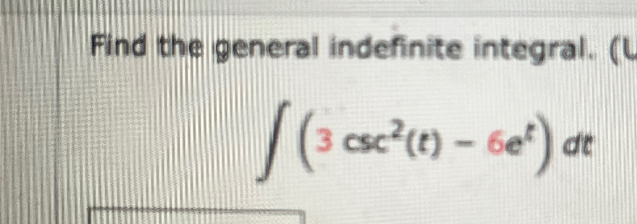 Solved Find the general indefinite | Chegg.com