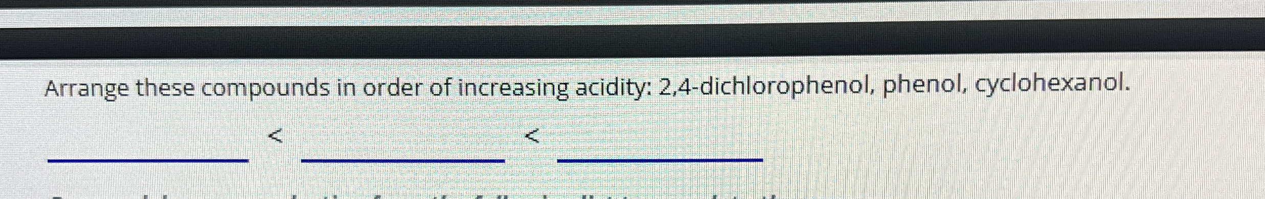 Solved Arrange these compounds in order of increasing | Chegg.com