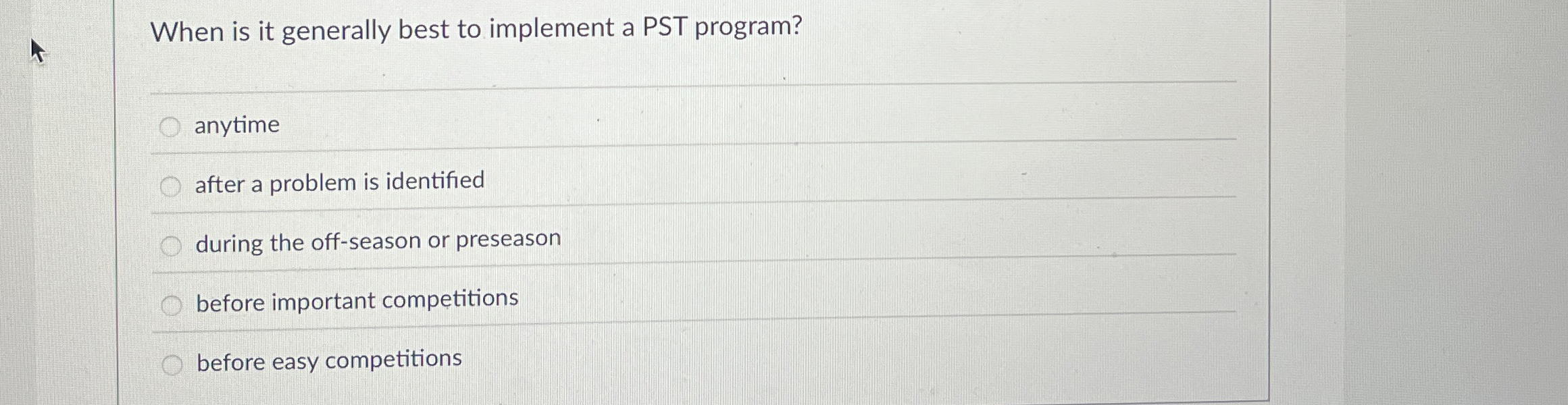Solved When is it generally best to implement a PST | Chegg.com