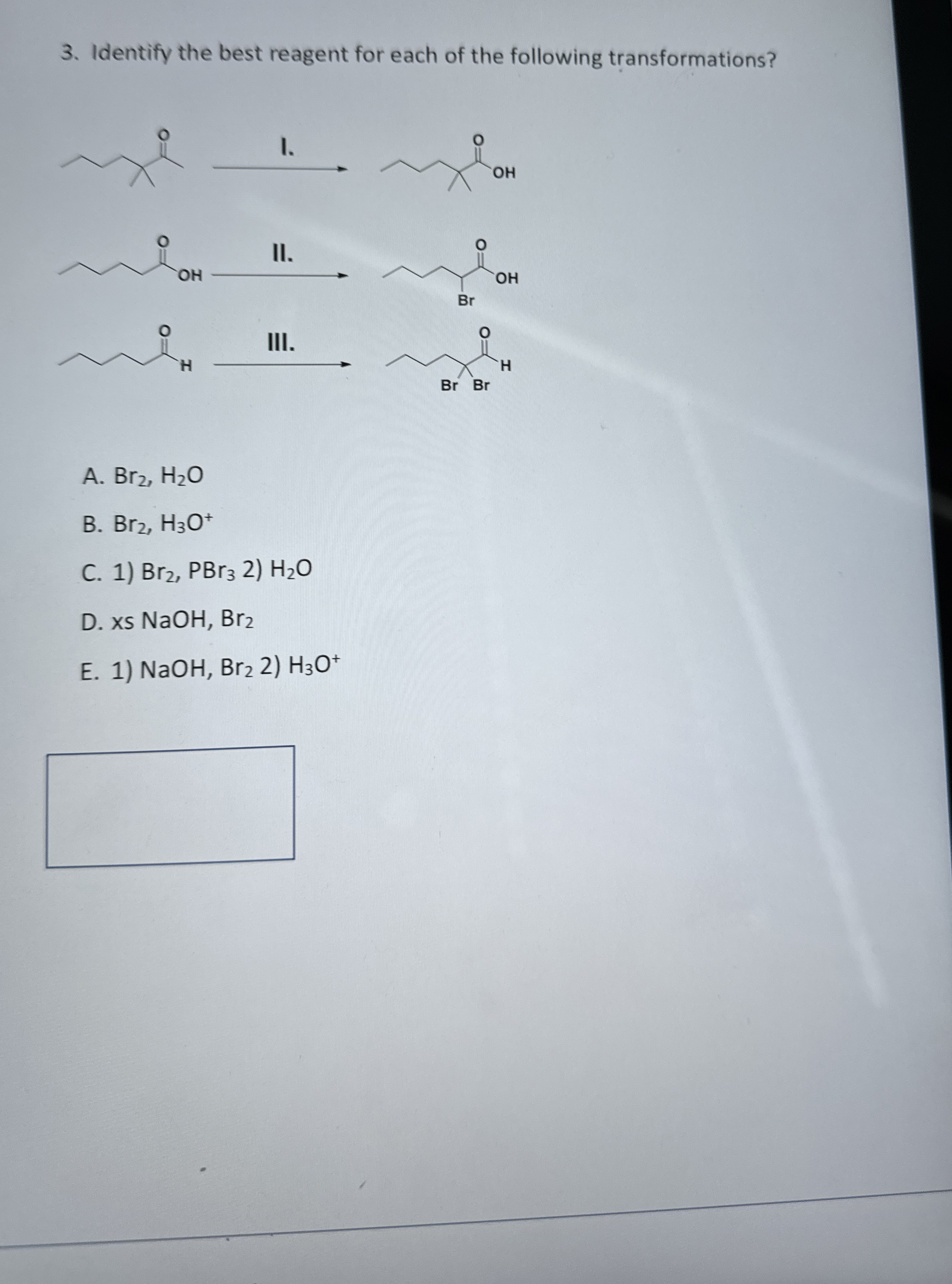 Solved Identify the best reagent for each of the following | Chegg.com