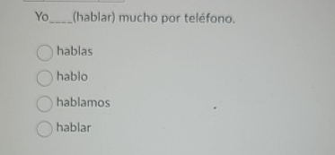 Solved Yo (hablar) ﻿mucho por | Chegg.com