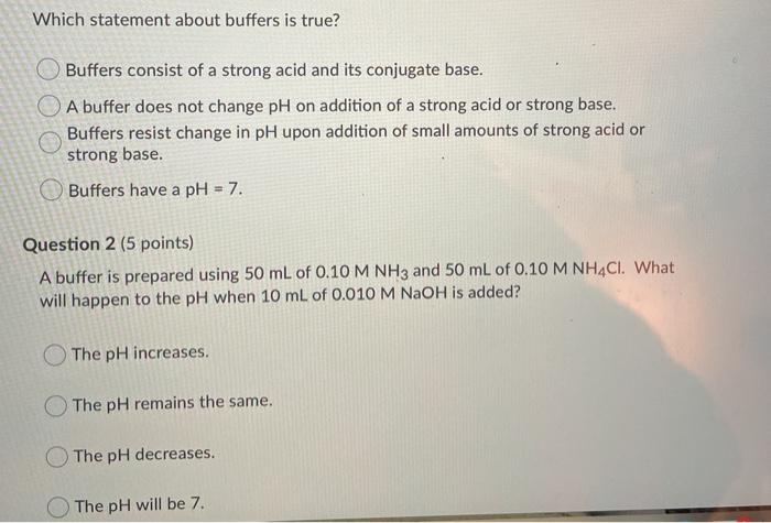 Solved Which statement about buffers is true? O Buffers | Chegg.com