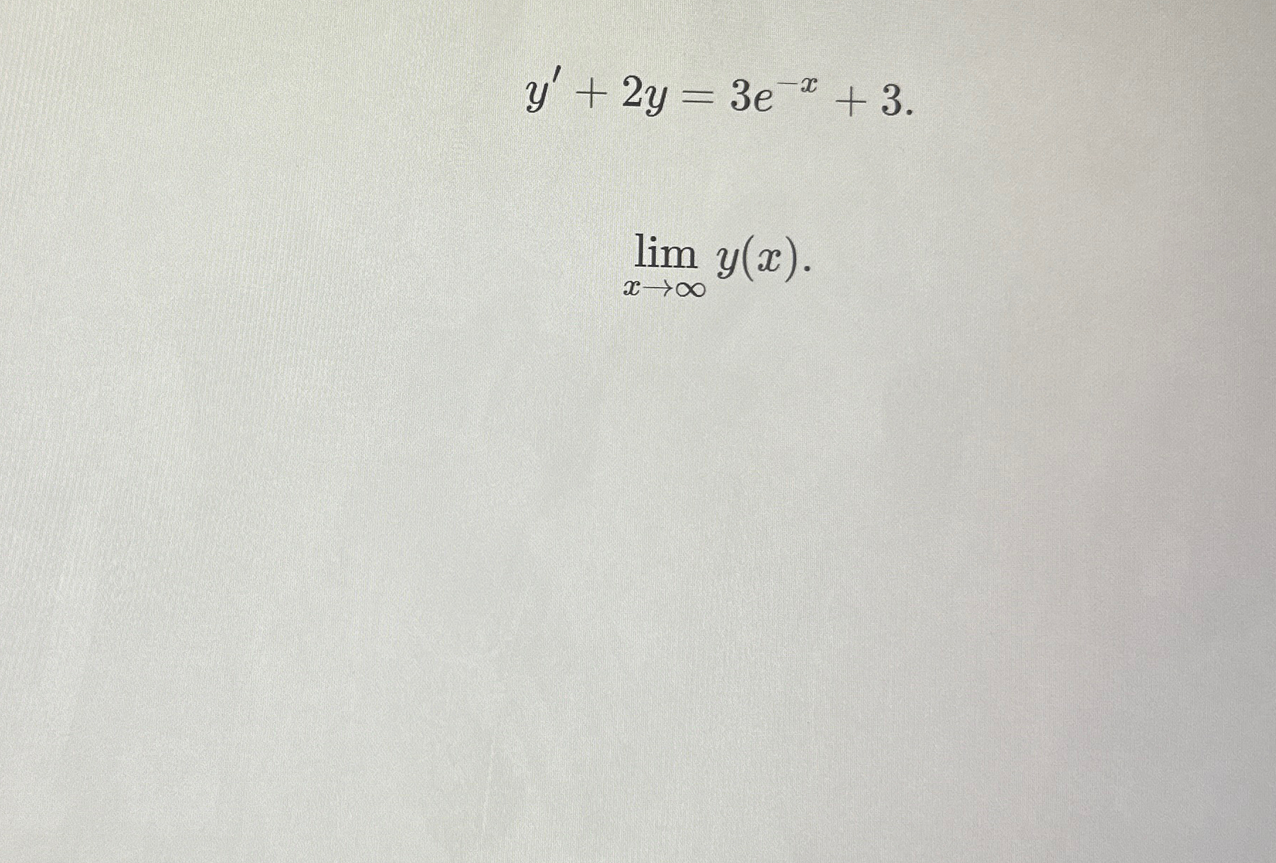 Solved y'+2y=3e-x+3limx→∞y(x). | Chegg.com