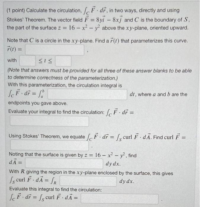 Solved (1 point) Calculate the circulation, SF. dř, in two | Chegg.com