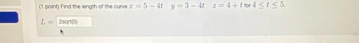 Solved (1 point) Find the length of the curve | Chegg.com