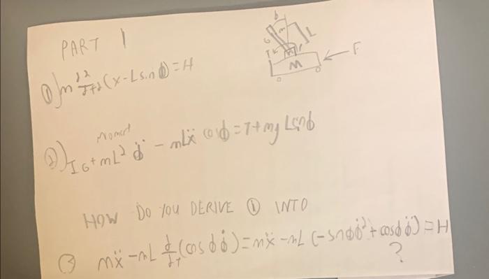 Solved (1) ln′27+22(x−Lsinθ=H (2)) I6+mL2ϕ¨−mx¨cosϕ=T+myLm˙ϕ | Chegg.com