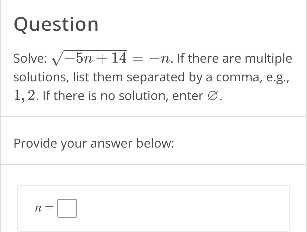 Solved QuestionSolve: -5n+142=-n. ﻿If there are multiple | Chegg.com