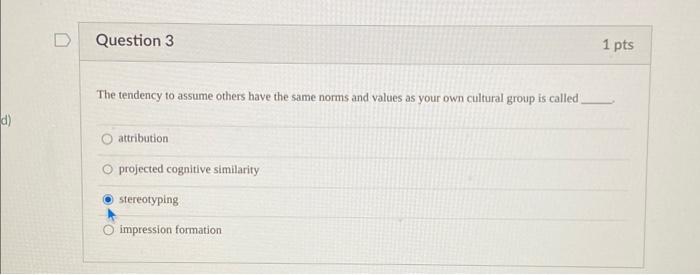 The tendency to assume others have the same norms and | Chegg.com
