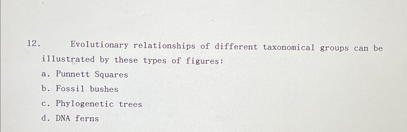 Solved Evolutionary relationships of different taxonomical | Chegg.com
