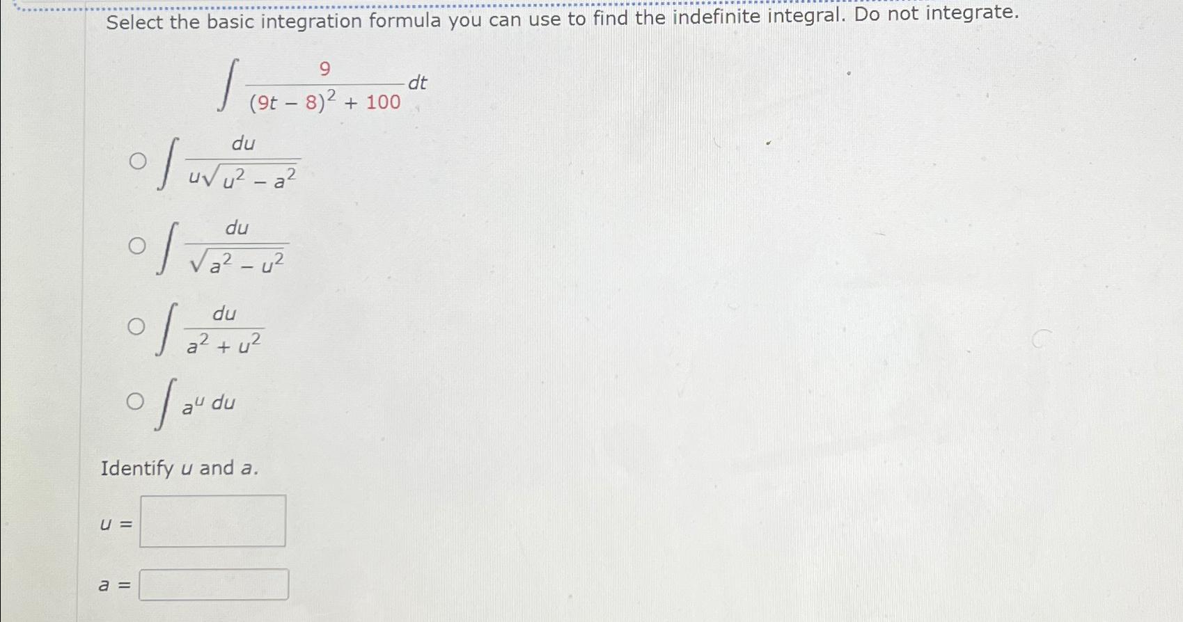 Solved Select the basic integration formula you can use to | Chegg.com