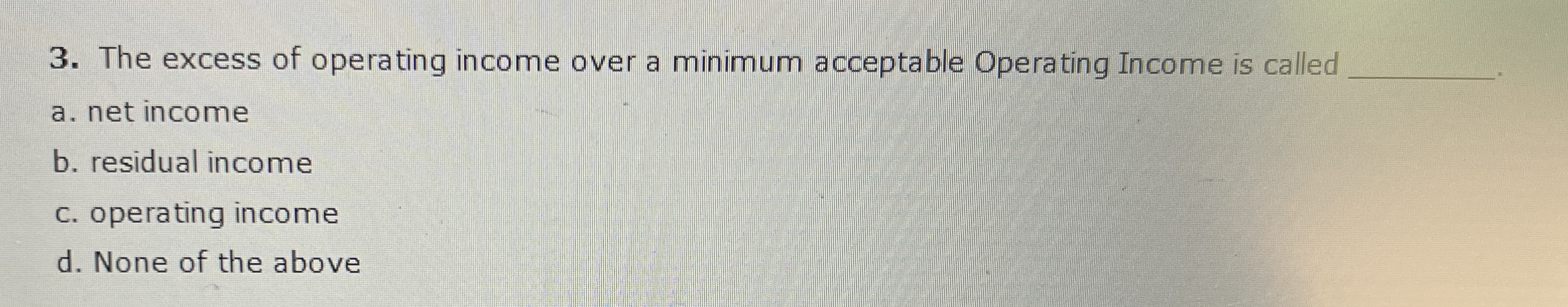 Solved The excess of operating income over a minimum | Chegg.com