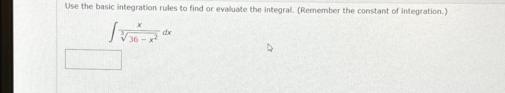 Solved Use the basic integration rules to find or evaluate | Chegg.com