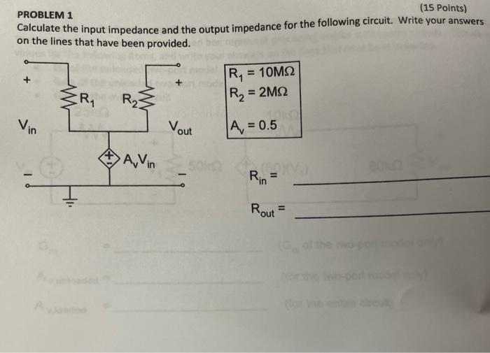 Solved (15 Points) PROBLEM 1 Calculate the input impedance | Chegg.com Solved (15 Points) PROBLEM 1 Calculate the input impedance | Chegg.com