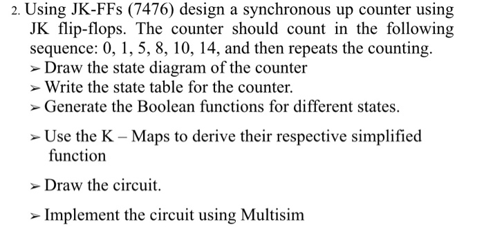 Solved 2. Using JK-FFs (7476) design a synchronous up | Chegg.com