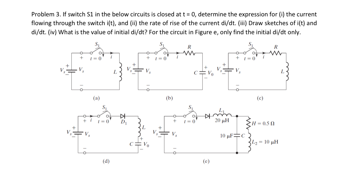 Problem 3. ﻿If switch S1 ﻿in the below circuits is | Chegg.com