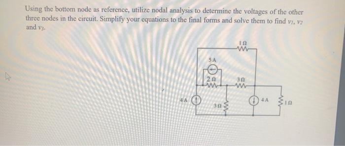 Solved Using the bottom node as reference, utilize nodal | Chegg.com