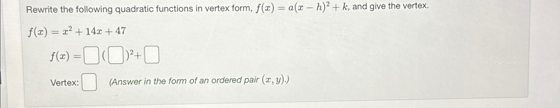 Solved Rewrite the following quadratic functions in vertex | Chegg.com