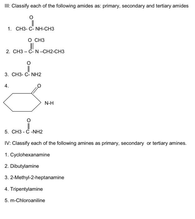 Solved III: Classify each of the following amides as: | Chegg.com