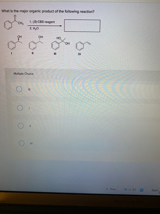 Solved What is the major organic product of the following | Chegg.com
