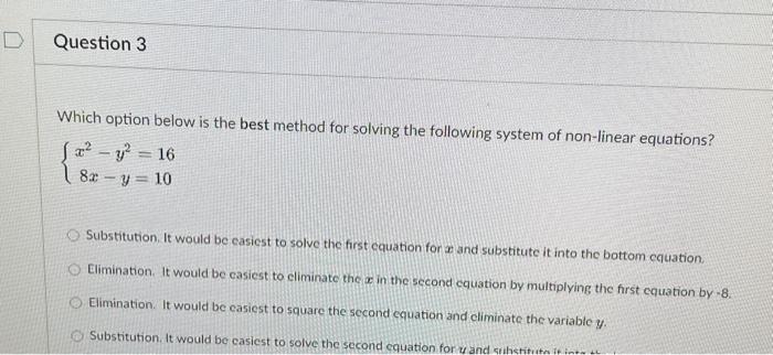 [Solved]: Which option below is the best method for solving