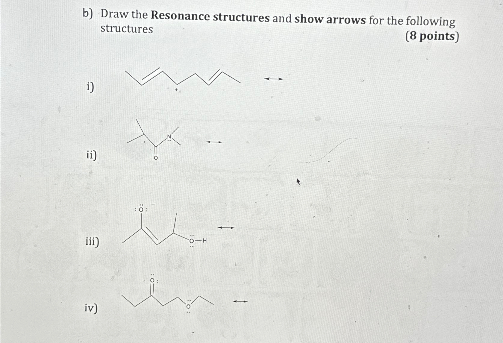 Solved b) ﻿Draw the Resonance structures and show arrows for | Chegg.com