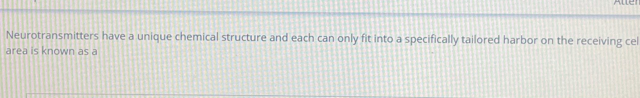 Solved Neurotransmitters have a unique chemical structure | Chegg.com