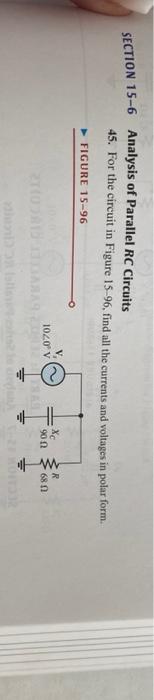 Solved SECTION 15-6 Analysis of Parallel RC Circuits 45. For | Chegg.com