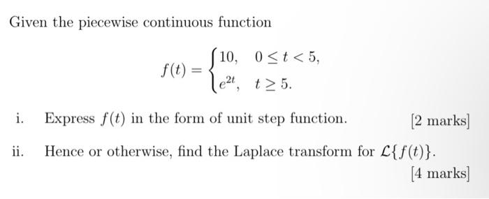 Solved Given the piecewise continuous function | Chegg.com