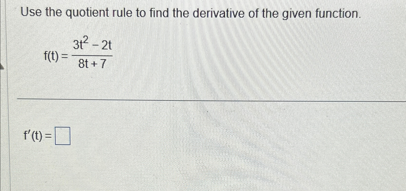Solved Use the quotient rule to find the derivative of the | Chegg.com