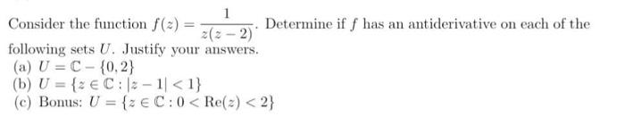 Solved Consider the function f(z)=z(z−2)1. Determine if f | Chegg.com