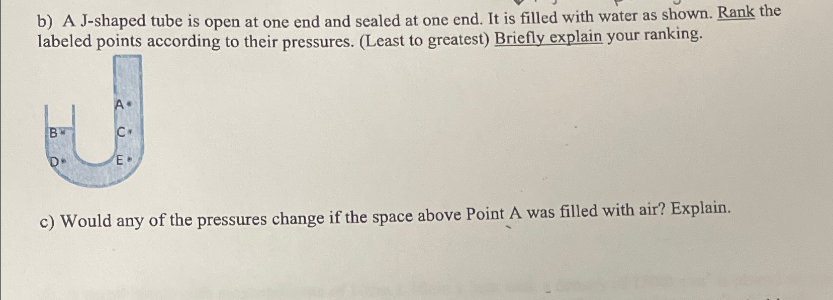 Solved b) ﻿A J-shaped tube is open at one end and sealed at | Chegg.com