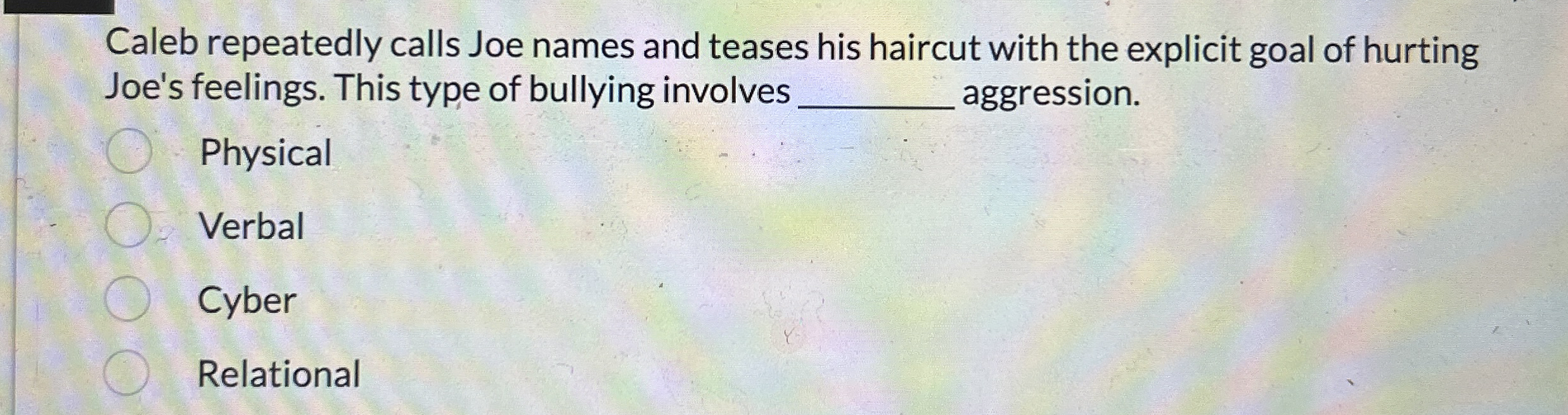 Solved Caleb repeatedly calls Joe names and teases his | Chegg.com