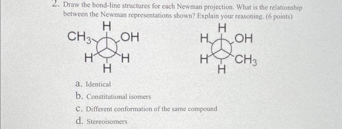 Solved 2. Draw the bond-line structures for each Newman | Chegg.com