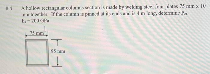 Solved \# 4 A hollow rectangular columns section is made by | Chegg.com
