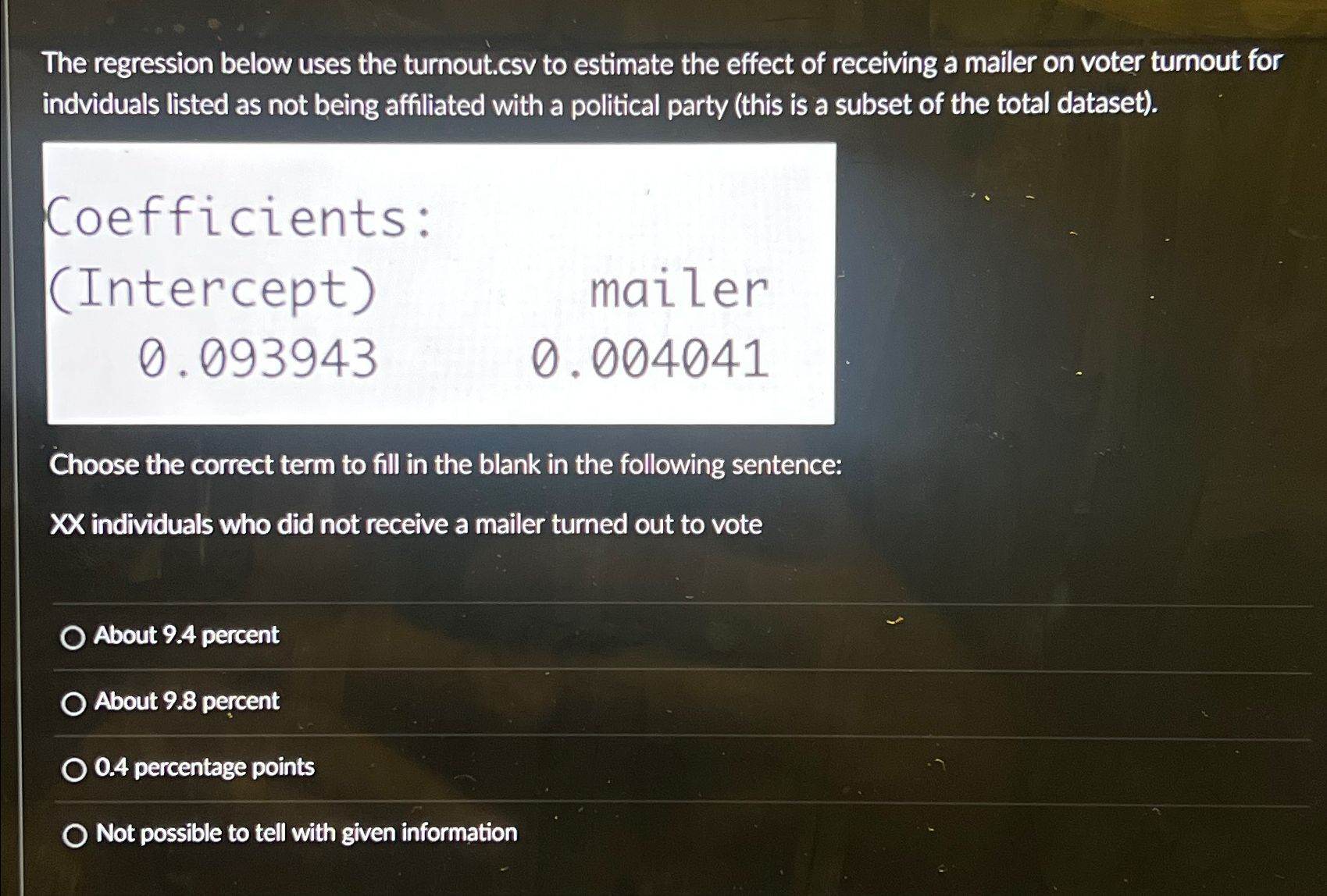 Solved The regression below uses the turnout.csv to estimate | Chegg.com
