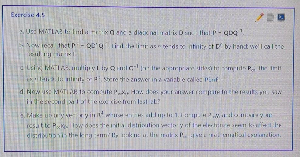 Solved Exercise 4.5 a Use MATLAB to find a matrix Q and a | Chegg.com