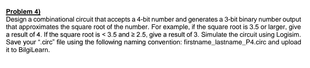 Solved Problem 4) Design a combinational circuit that | Chegg.com