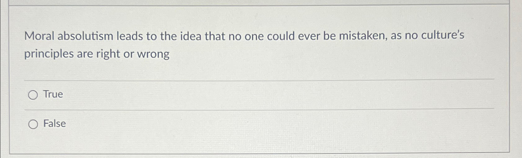 Solved Moral absolutism leads to the idea that no one could | Chegg.com