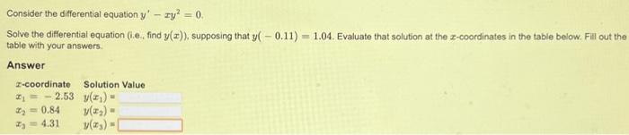 Solved Consider the differential equation y′−xy2=0. Solve | Chegg.com